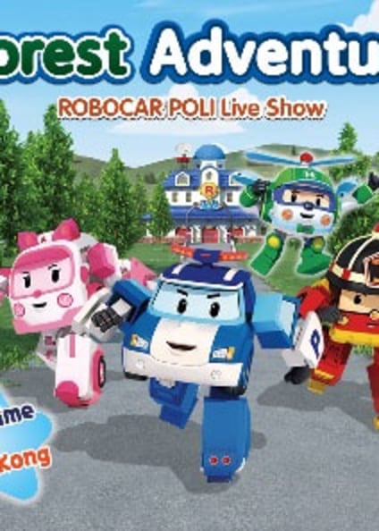 Forest Adventure: Robocar POLI Live Show