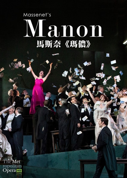Massenet's Manon | The Metropolitan Opera