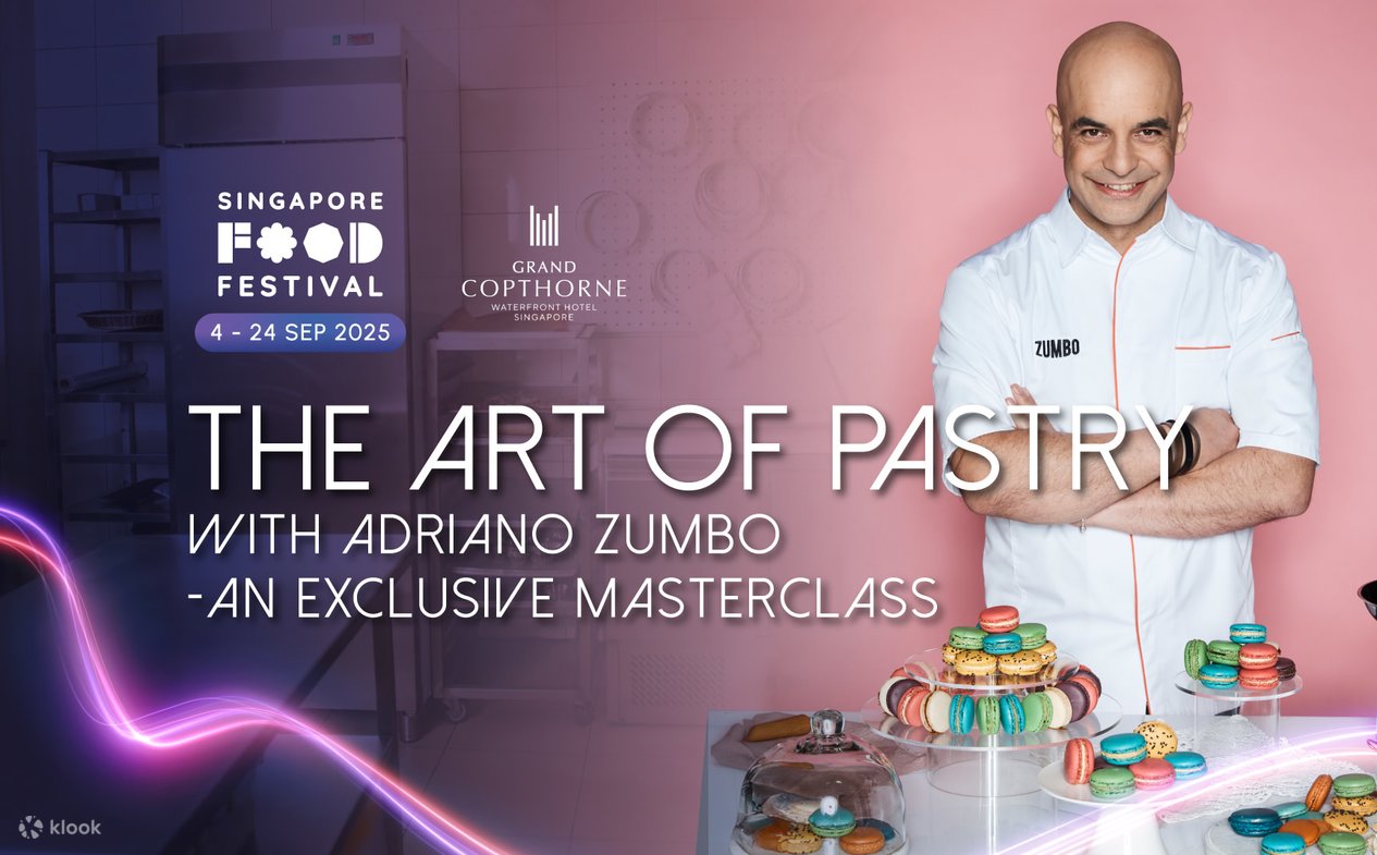 [KLOOK Exclusive] Singapore Food Festival 2025 - The Art of Pastry with ...