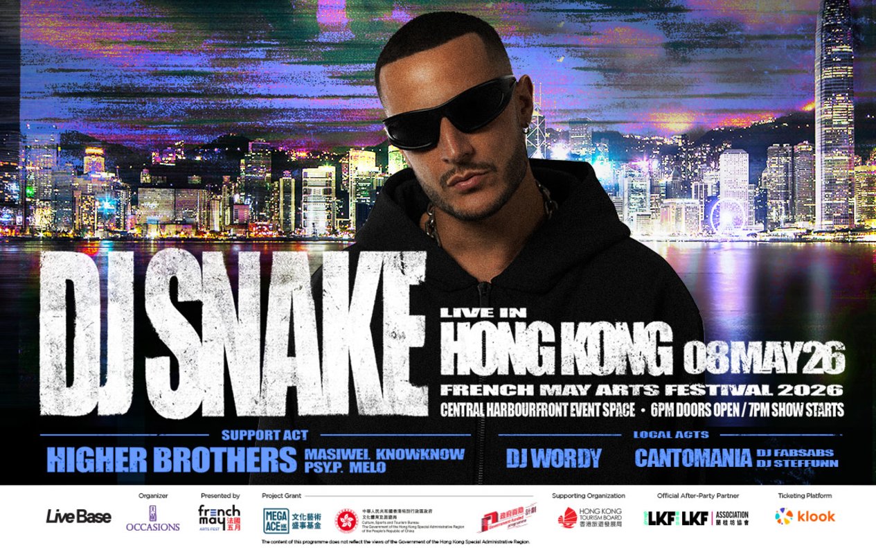 DJ Snake Live in Hong Kong French May Arts Festival 2026: Sino French ...