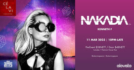 CÉ LA VI Presents: NAKADIA (TH) / Kenneth F | Party