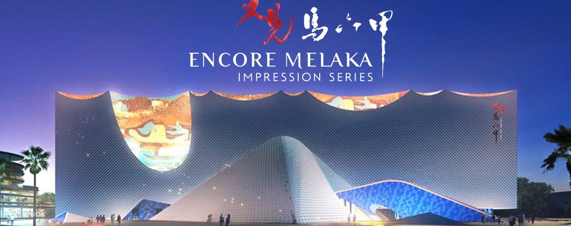 Encore Melaka Impression Series Ticket - Klook