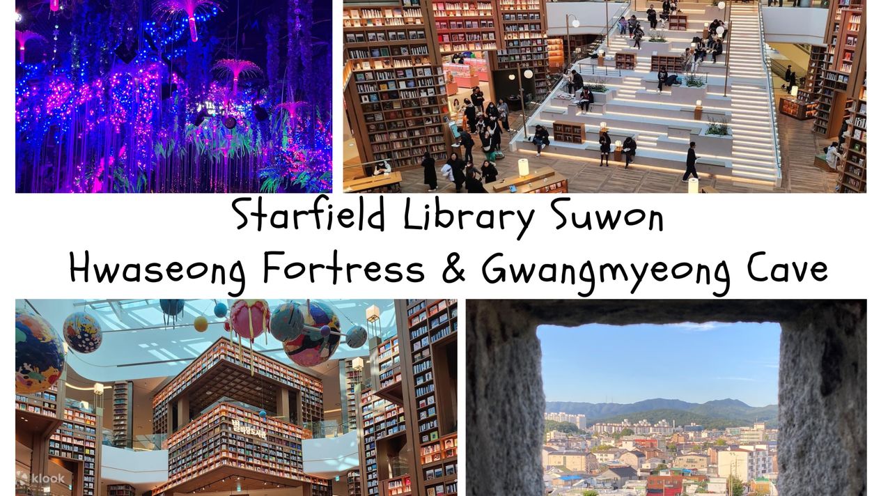 Starfield Library Suwon+Hwaseong Fortress+Gwangmyeong Cave - Klook ...