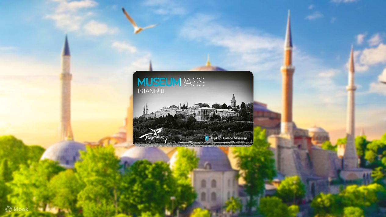 Istanbul Museum Pass - Klook Australia