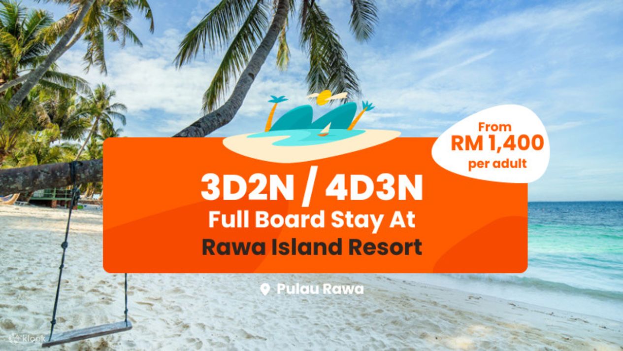 [Klook Exclusive] Rawa Island Resort Full Board Package - Klook Malaysia