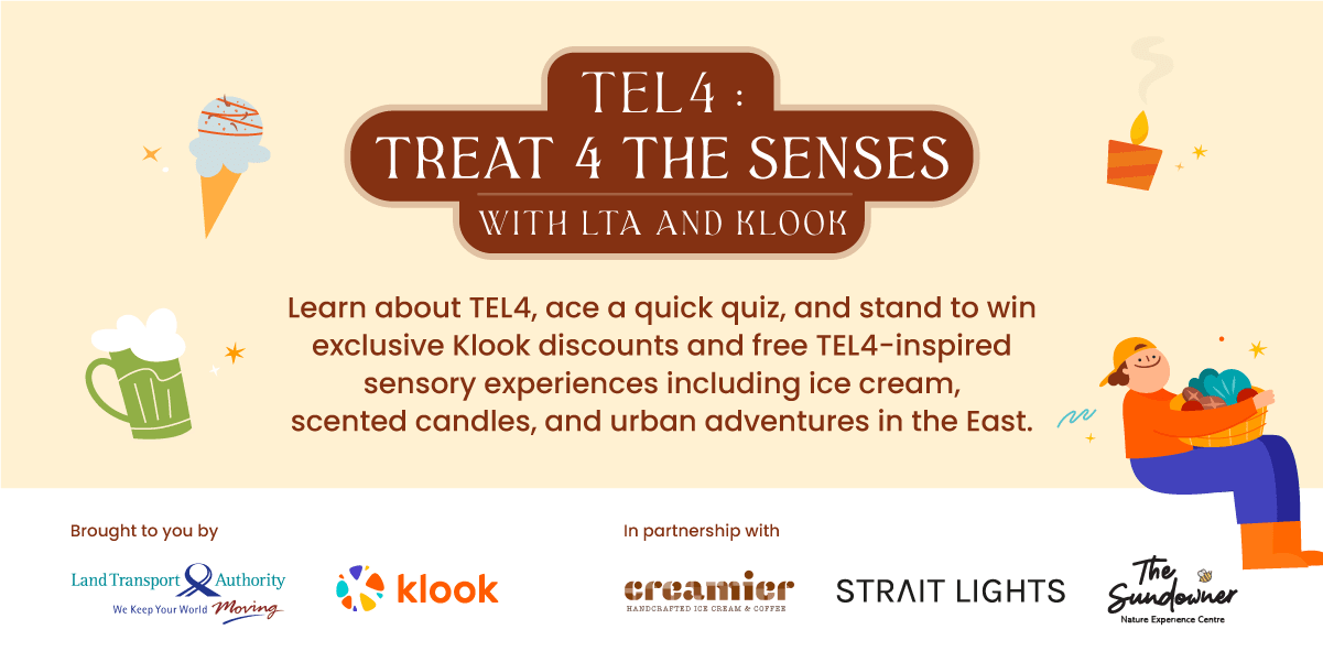 TEL4: Treat 4 the Senses with LTA and Klook