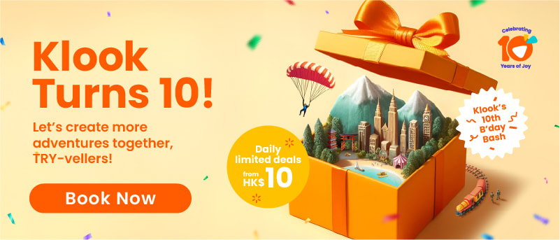 Klook Turns 10. Daily Birthday Deals up to HK$10