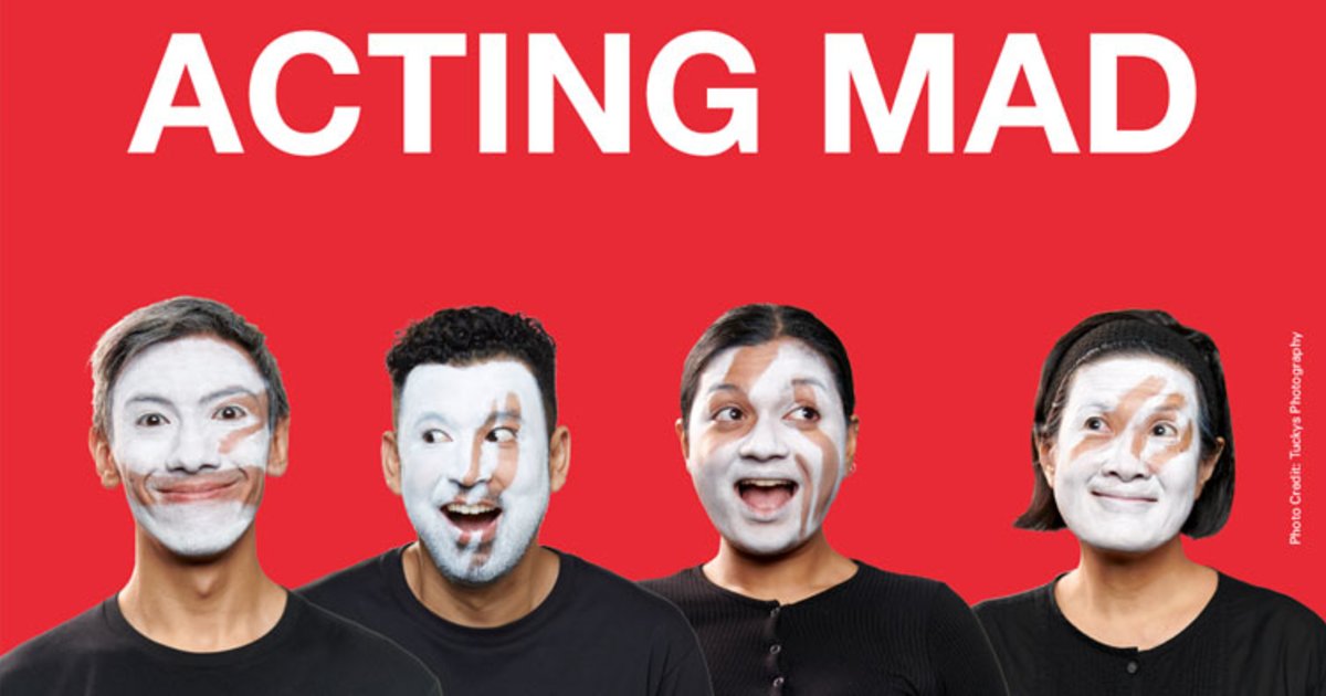Acting Mad | Theatre | Esplanade
