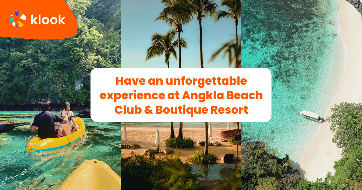 Have an unforgettable experience at Angkla Beach Club & Boutique Resort ...