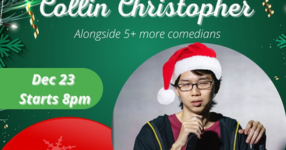 Holiday Comedy Special feat Collin Christopher | Show