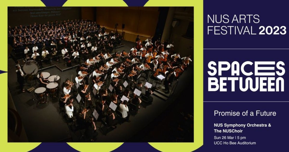 Promise of a Future | Concert | NUS Arts Festival 2023