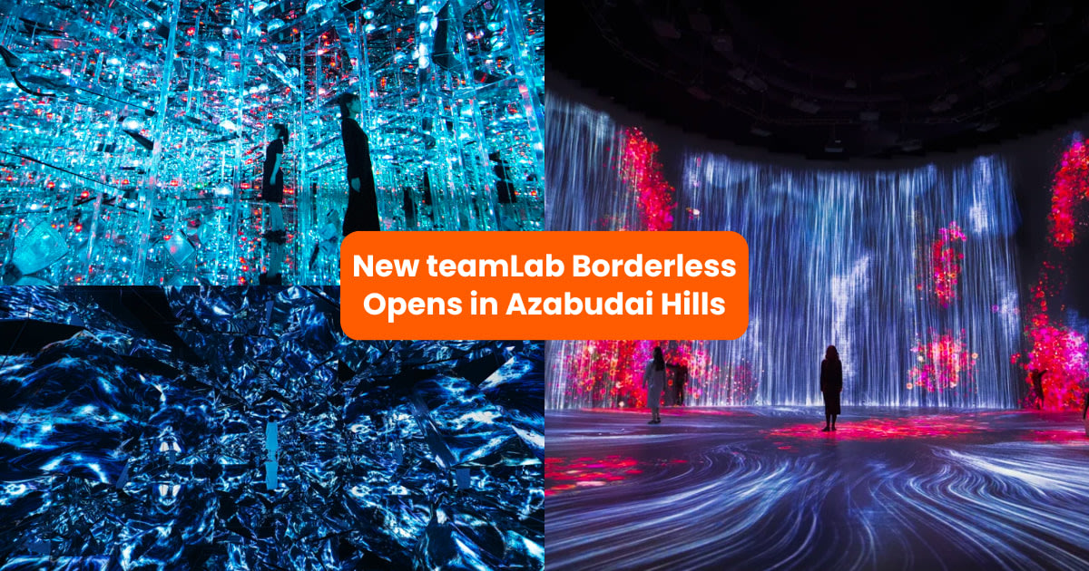 teamLab Borderless Azabudai Hills Tokyo Guide: Here's What to Expect ...