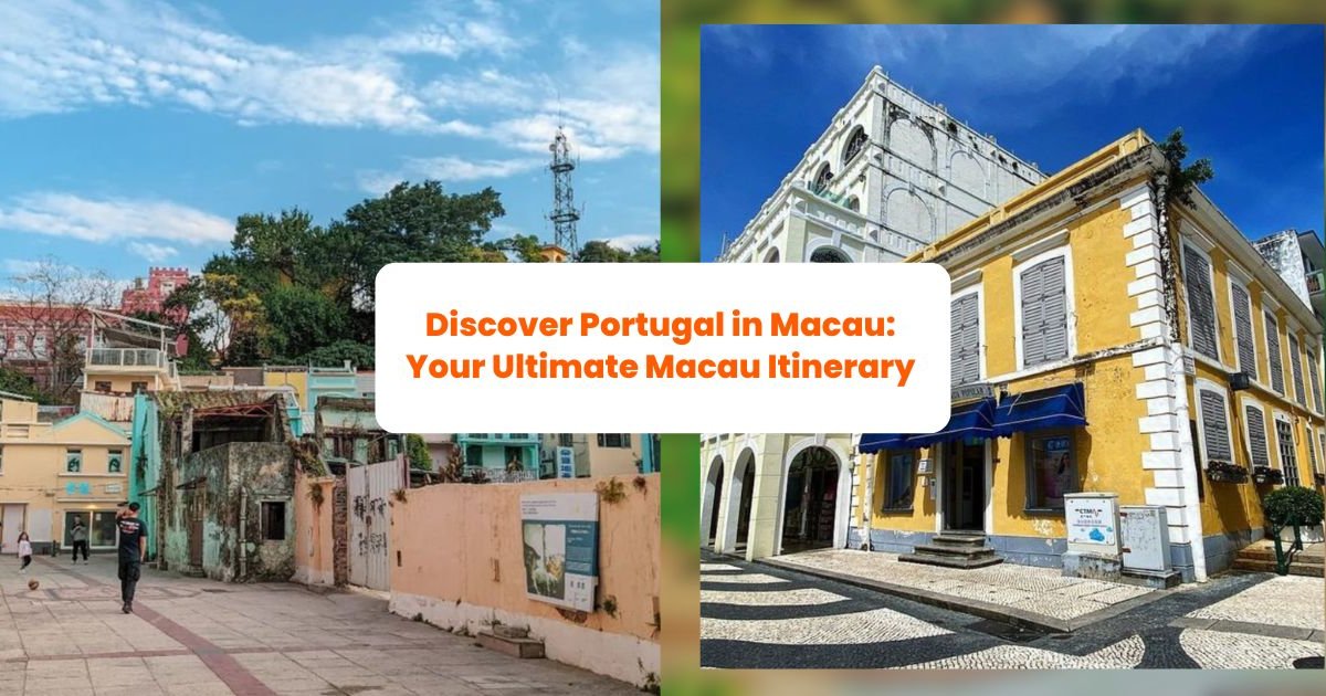 Discover Portugal in Macau: Your Ultimate Macau Itinerary - Klook ...