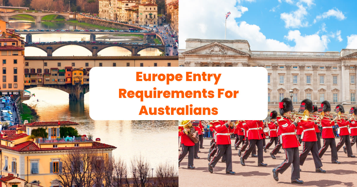 A Guide On The Europe Visa And Travel Requirements For Australians ...
