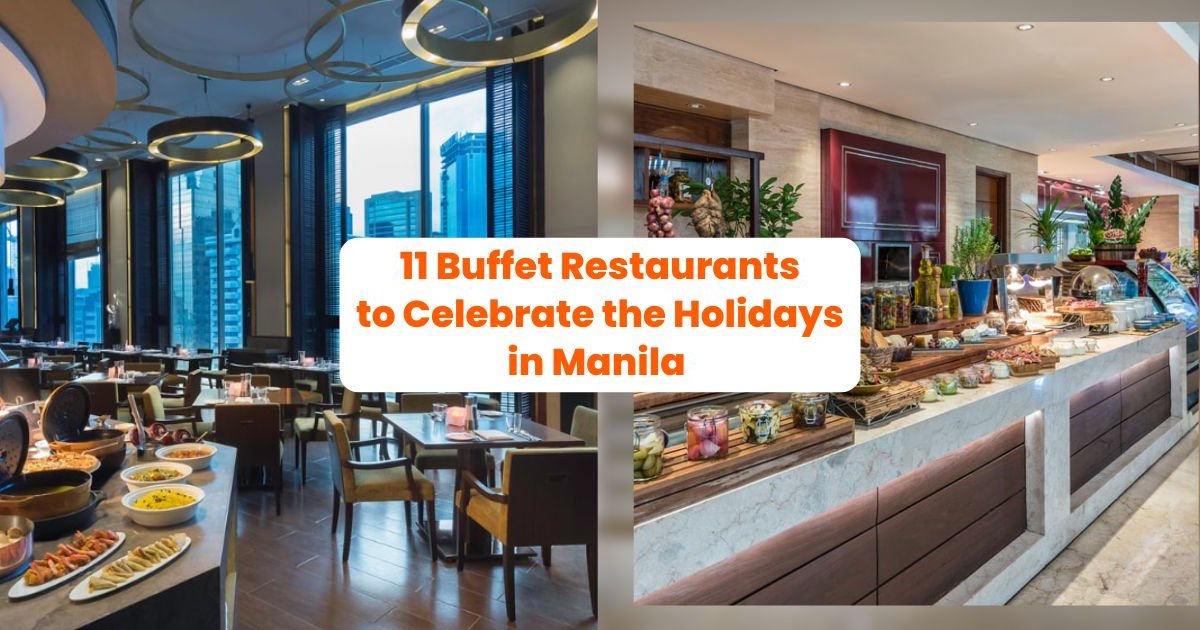 Eats the Season to be Jolly: 11 Buffet Restaurants to Celebrate the ...
