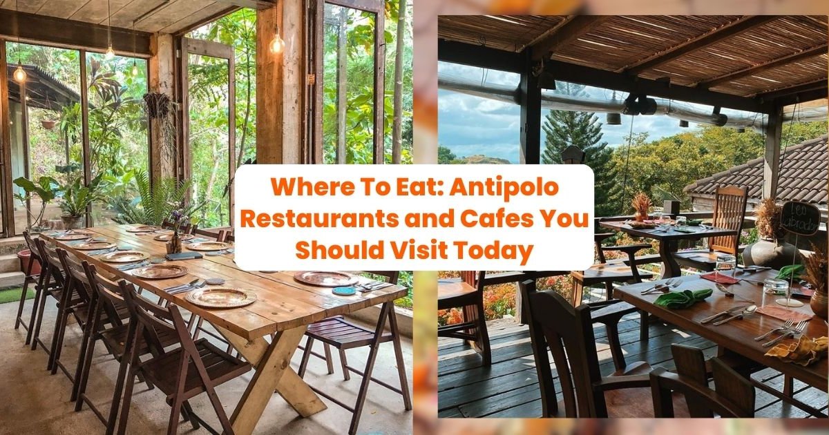 Where To Eat: 8 Antipolo Restaurants and Cafes You Should Visit Today ...