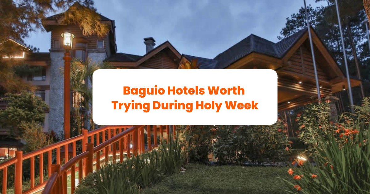 Baguio Hotels Worth Trying During Holy Week - Klook Travel Blog