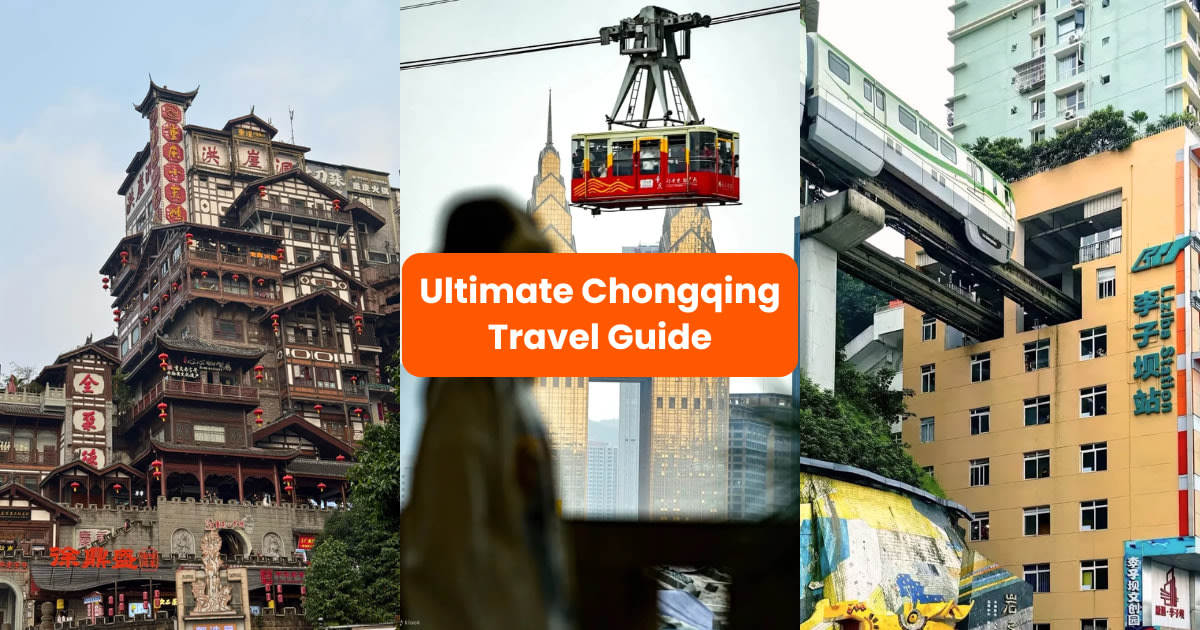 Chongqing Travel Guide: Best Things to Do Chongqing, How to Get Around ...