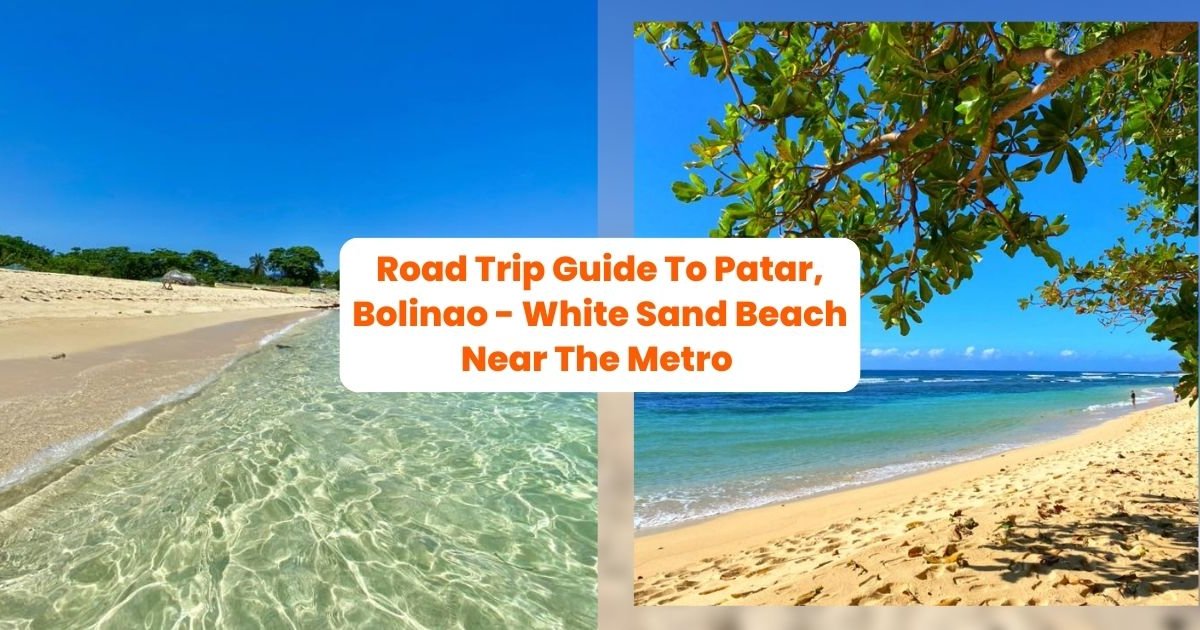 Road Trip Guide To Patar, Bolinao - White Sand Beach Near The Metro ...
