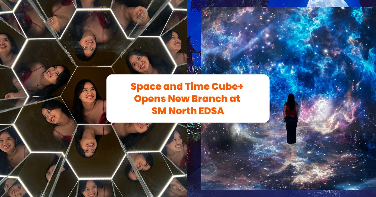 Space and Time Cube+ Opens New Branch at SM North EDSA: Here’s What You ...