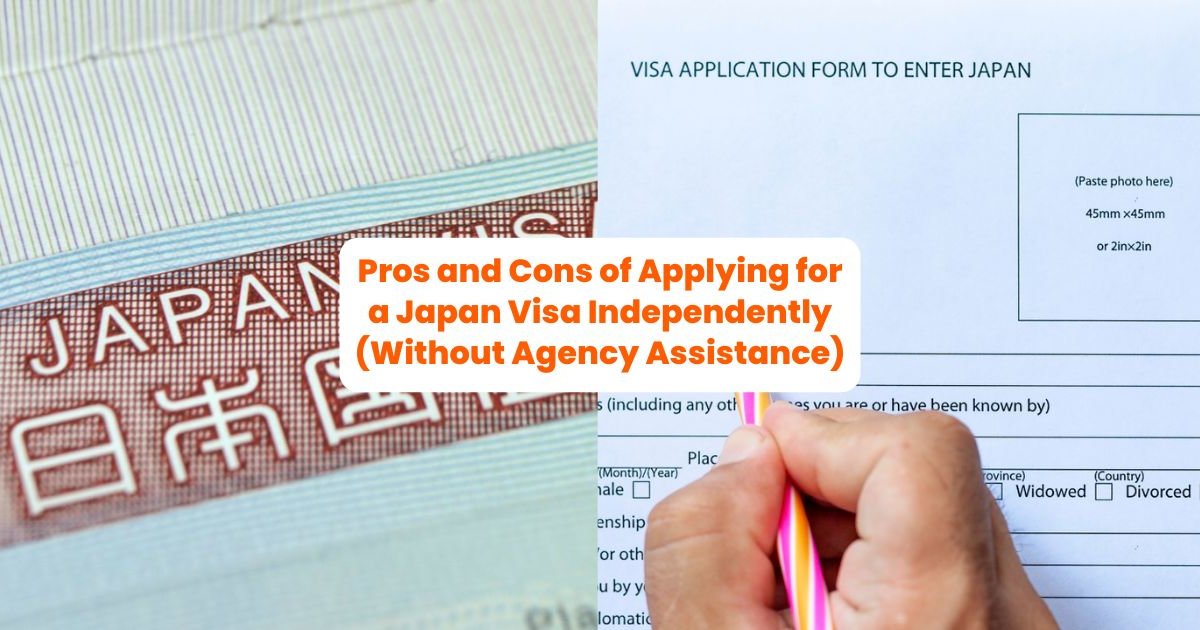 Pros and Cons of Applying for a Japan Visa Independently (Without ...