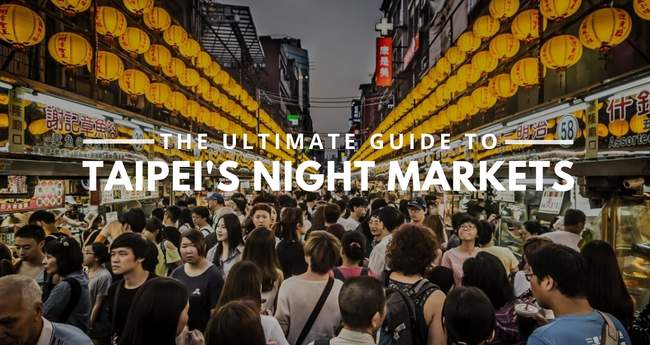 Top 10 Ultimate Taipei Night Markets Worth Getting A Food Coma For ...