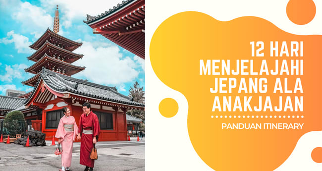 Panduan Itinerary: 12 Hari Menjelajahi Jepang Ala AnakJajan - Klook Blog