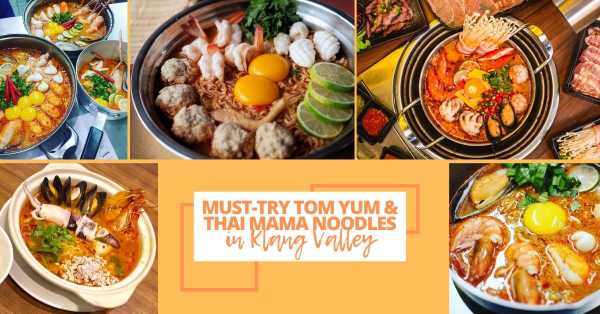 17 Super Syiok Creamy Tom Yam And Thai Mama Noodles In Klang Valley You ...
