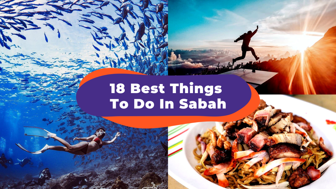 18 Best Things To Do In Sabah: Befriend Orphaned Orangutans, Try Tuaran ...