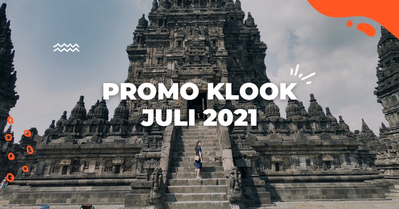 Promo Klook Terbaru Juli 2021: Ada Promo Spesial di Aplikasi Klook ...