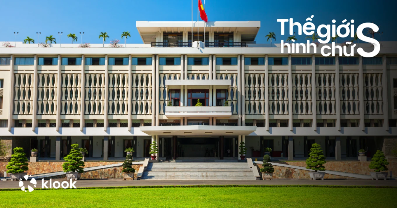Dinh Độc Lập Sài Gòn, Hành Trình Lịch Sử & Văn Hoá Đặc Sắc - Klook Blog