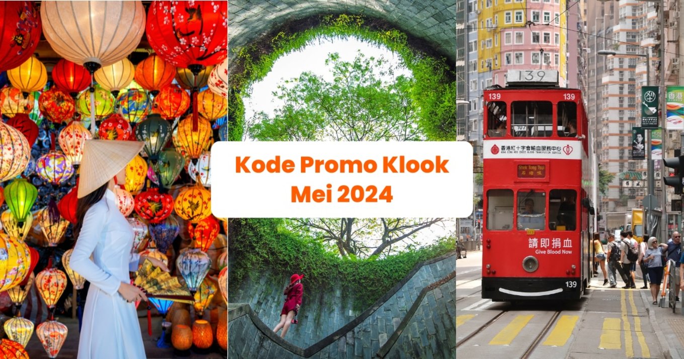 Kode Promo Klook Terbaru Mei 2024: Ada Diskon 15% untuk Pengguna Baru ...