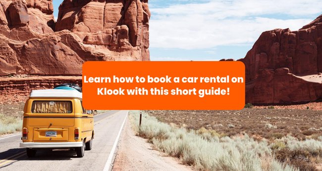 A Short Guide to Booking a Klook Car Rental and Driving Abroad - Klook ...