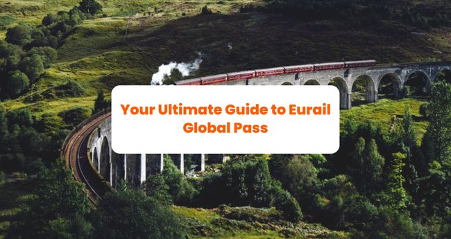 Your Ultimate Guide to Eurail Global Pass / Eurail One Country Pass - What is it? How to ...