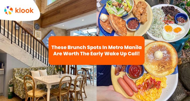 These Brunch Spots In Metro Manila Are Worth The Early Wake Up Call ...