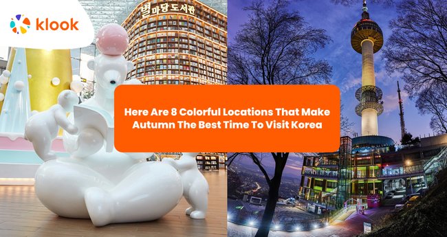 Here Are 8 Colorful Locations That Make Autumn The Best Time To Visit ...