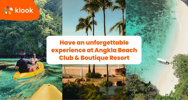 Have an unforgettable experience at Angkla Beach Club & Boutique Resort ...