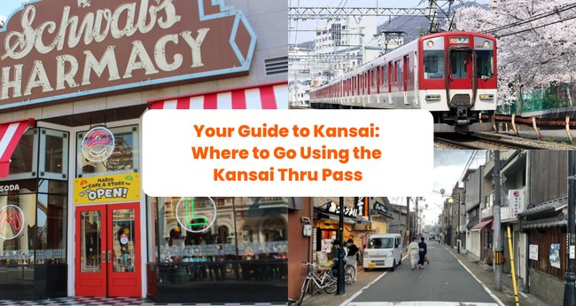 Your Guide to Kansai: Where to Go Using the Kansai Thru Pass - Klook ...