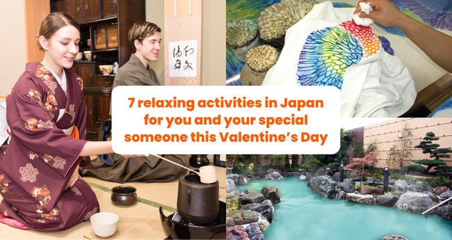 7 relaxing activities in Japan for you and your special someone this ...