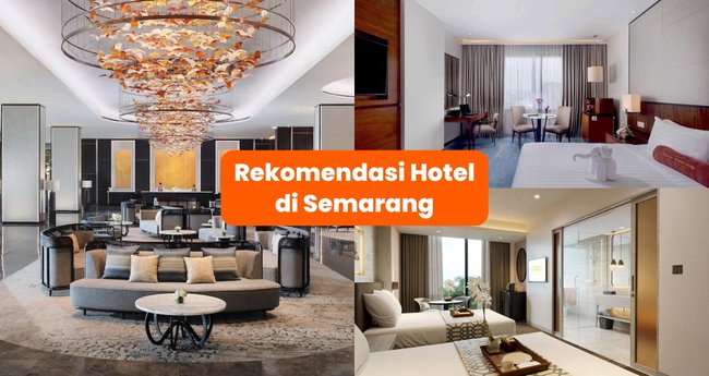 8 Rekomendasi Hotel di Semarang: Mulai dari Rp 500 Ribuan sampai Rp 2 ...