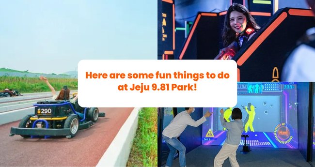 7 fun things to do at Jeju 9.81 Park - Klook Travel Blog