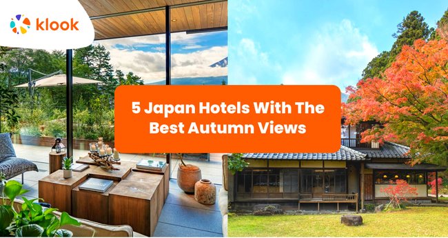 5 Japan Hotels With The Best Autumn Views - Klook Travel Blog