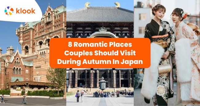 8 Romantic Places Couples Should Visit During Autumn In Japan - Klook ...
