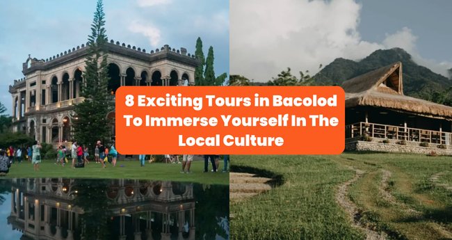 8 Exciting Tours in Bacolod To Immerse Yourself In The Local Culture ...