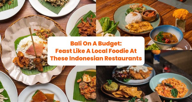 Bali On A Budget: Feast Like A Local Foodie At These Indonesian ...