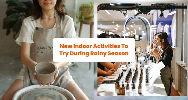 New Indoor Activities To Try During Rainy Season - Klook Travel Blog