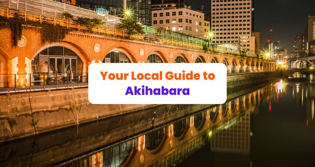 Things to do in Akihabara Recommended by our Japan Team - Klook Travel Blog