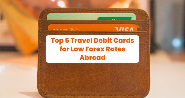 Top 5 Travel Debit Cards for Low Forex Rates Abroad - Klook Travel Blog