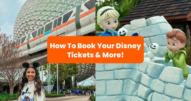 Here’s How to Book Disney Tickets from Walt Disney World and More ...