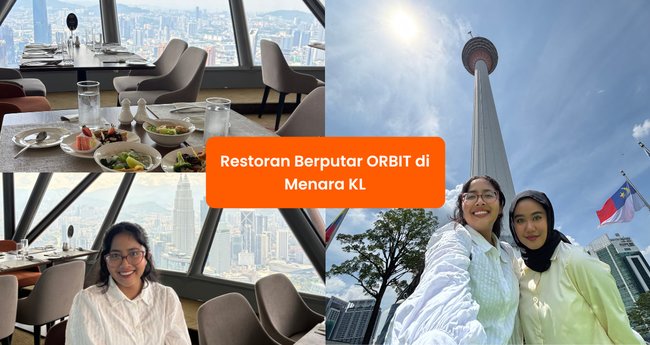 Restoran Berputar ORBIT di Menara KL: Nikmati hidangan bufet dengan pemandangan indah di ...